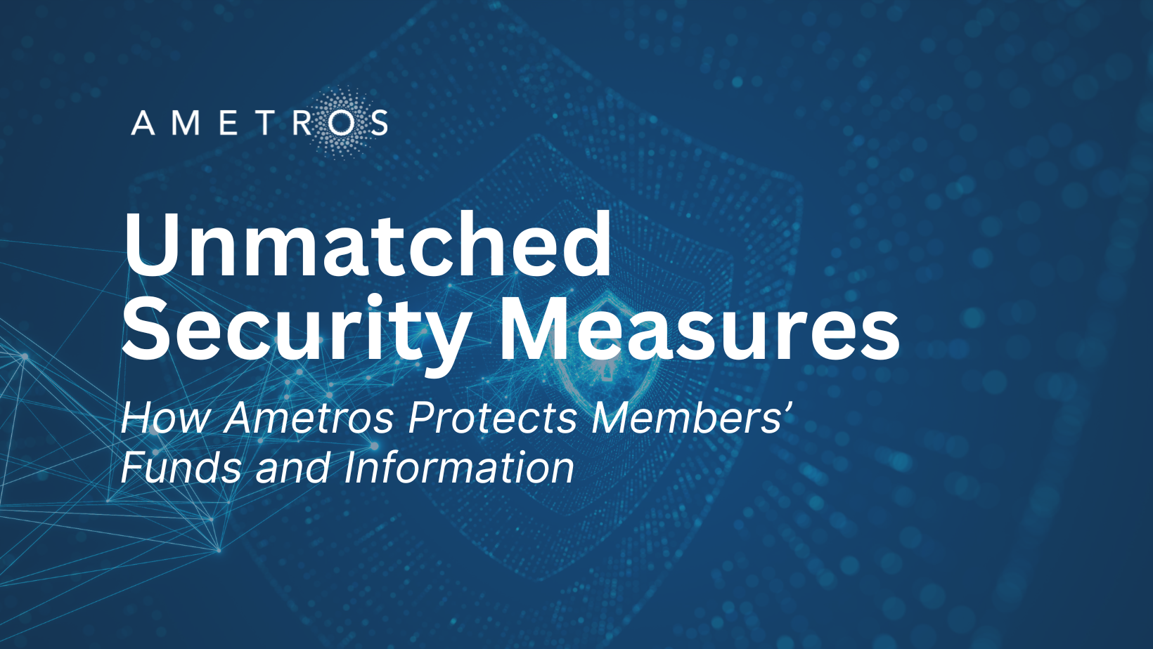 Unmatched Security Measures - Ametros